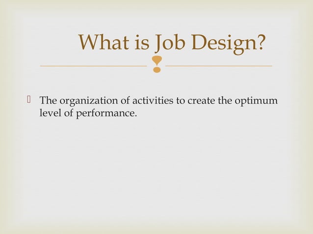 Presentation on job design | PPT | Career Advice | Careers