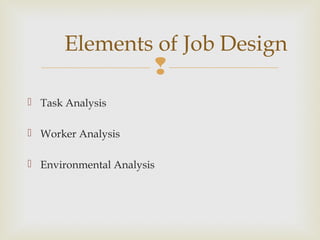 Presentation on job design | PPT