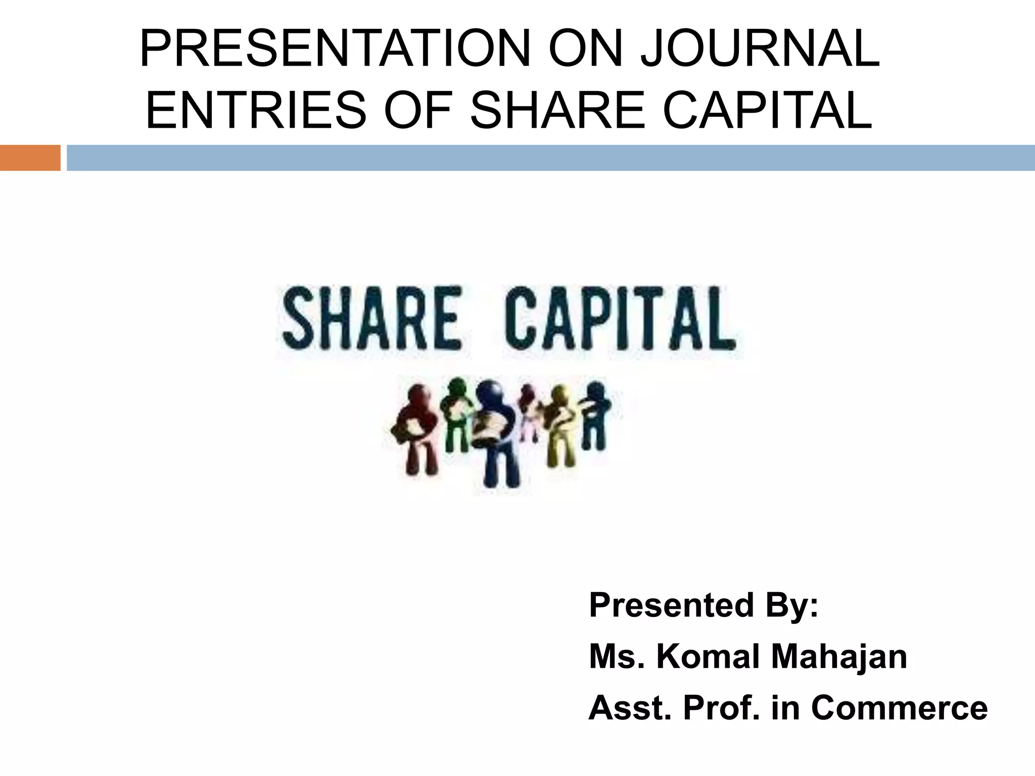 Presentation on Accounting Treatment of Share Capital (Forfeiture and ...