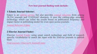 Presentation on journal suggestion tool and journal finder | PPTX