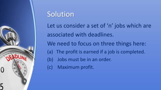 Job Sequencing with Deadlines | PPTX