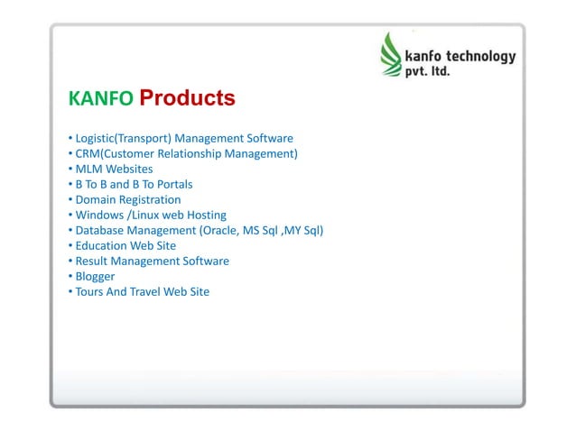 Presentation on kanfo product and services | PPT