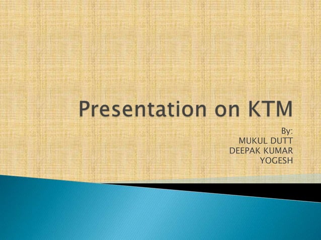 Presentation on ktm | PPTX