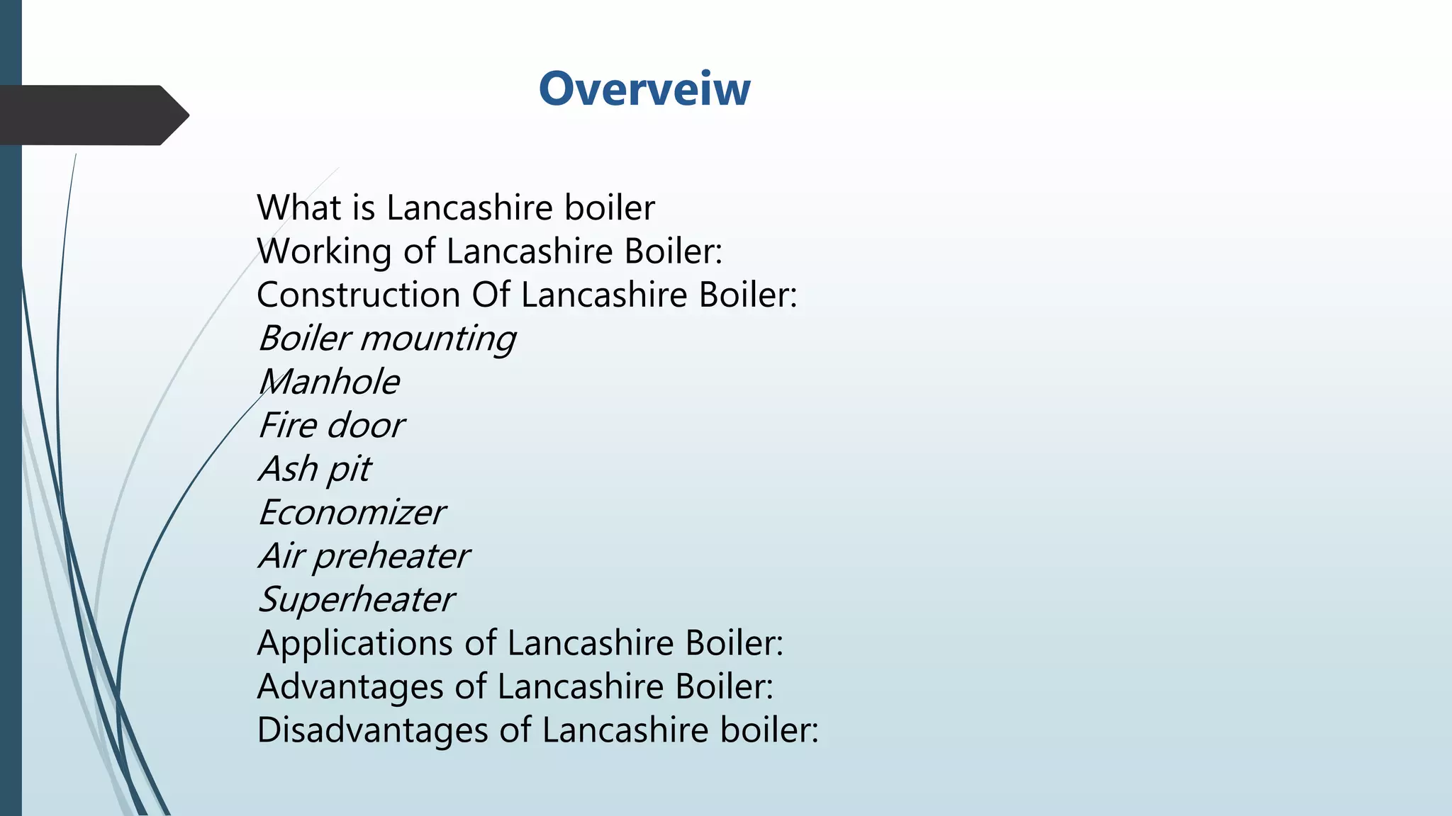 Presentation on LANCASHIRE BIOLER BY SHAKEEL AHMED.pptx