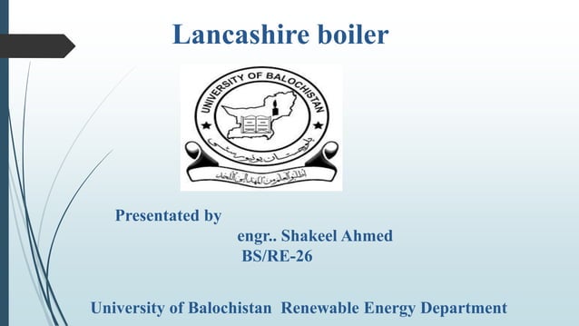 Presentation on LANCASHIRE BIOLER BY SHAKEEL AHMED.pptx | Home ...