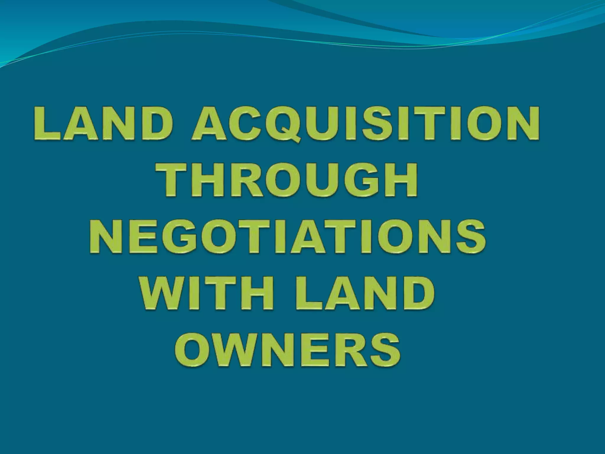 PRESENTATION ON LAND ACQUISITION.Final (1).pptx