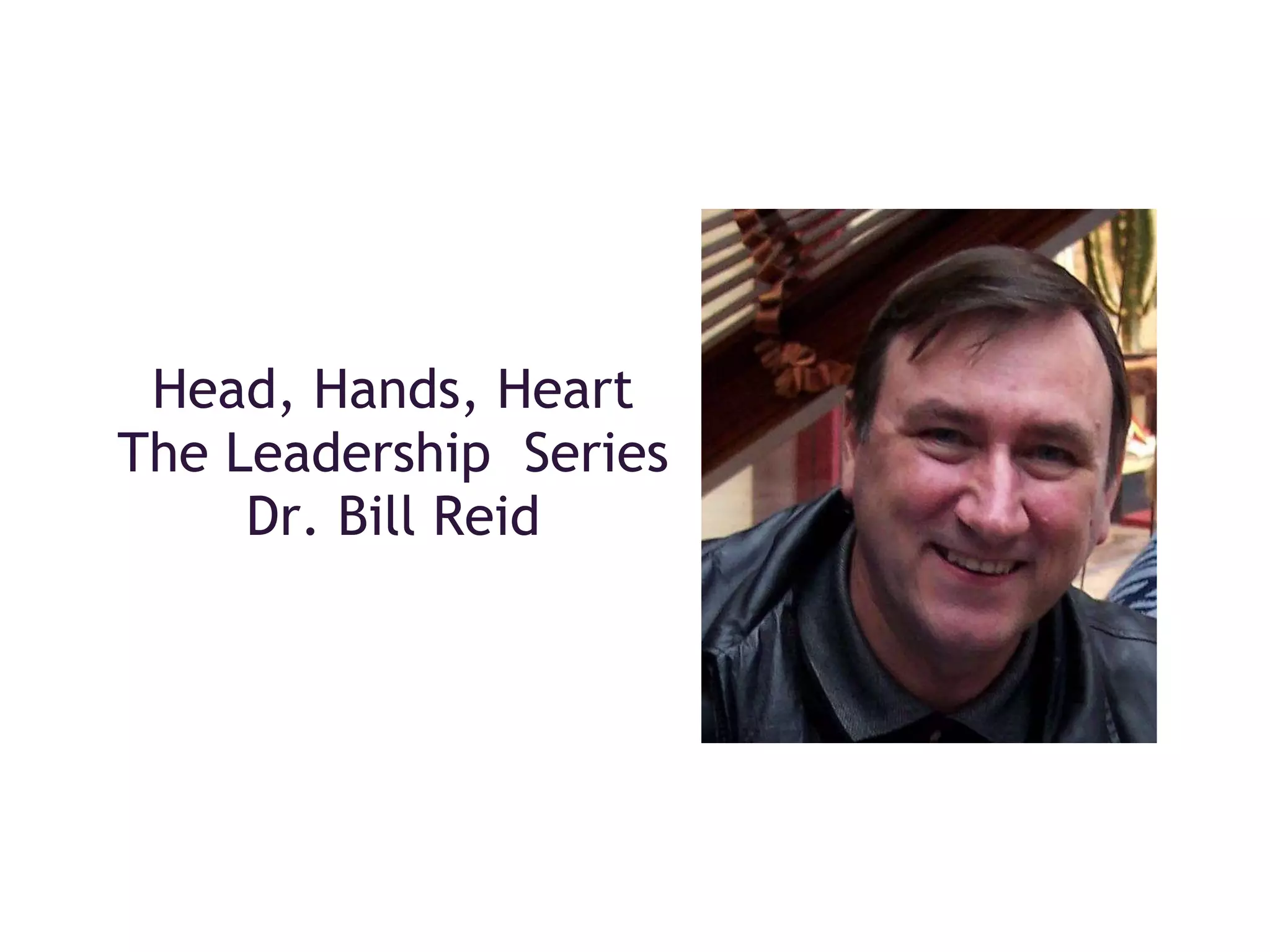 Head, Hands, Heart: The Leadership Series | PPT