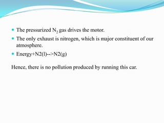 Presentation on liquid nitrogen vehicle | PPTX | Green Vehicles | Auto Type