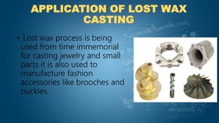 Presentation on lost wax casting | PPTX