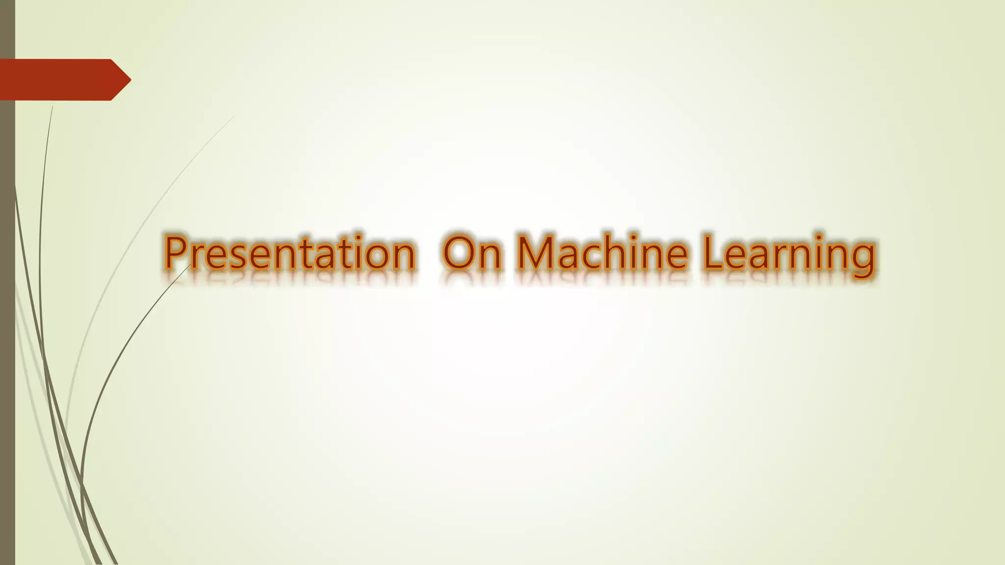 Presentation On Machine Learning.pptx