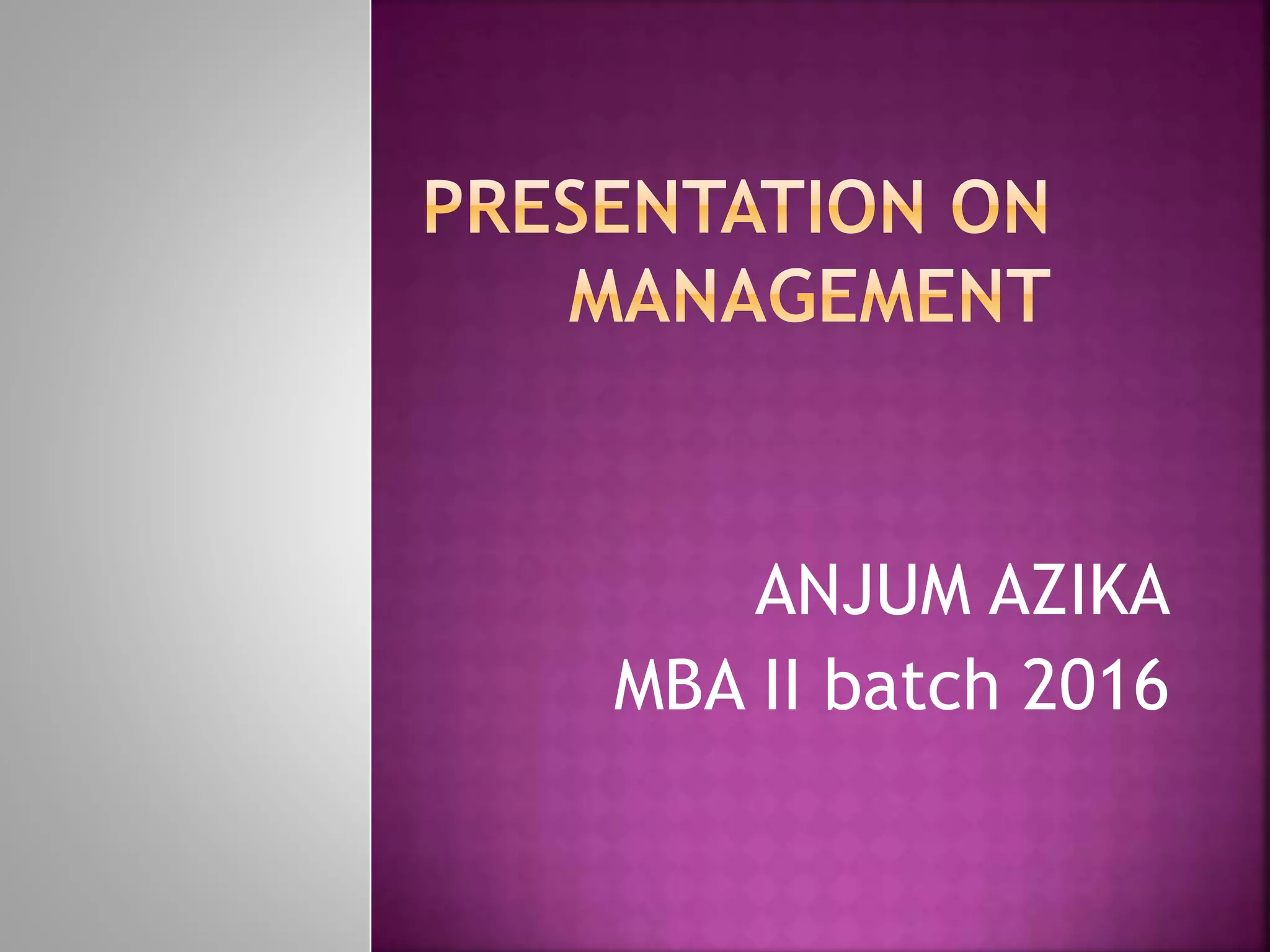 Presentation on management | PPT