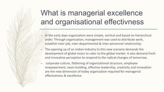 Presentation on managerial_excellence__and_organisational_effectivnesss ...