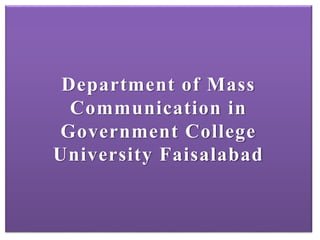 Department of Mass Communication in Government College University ...
