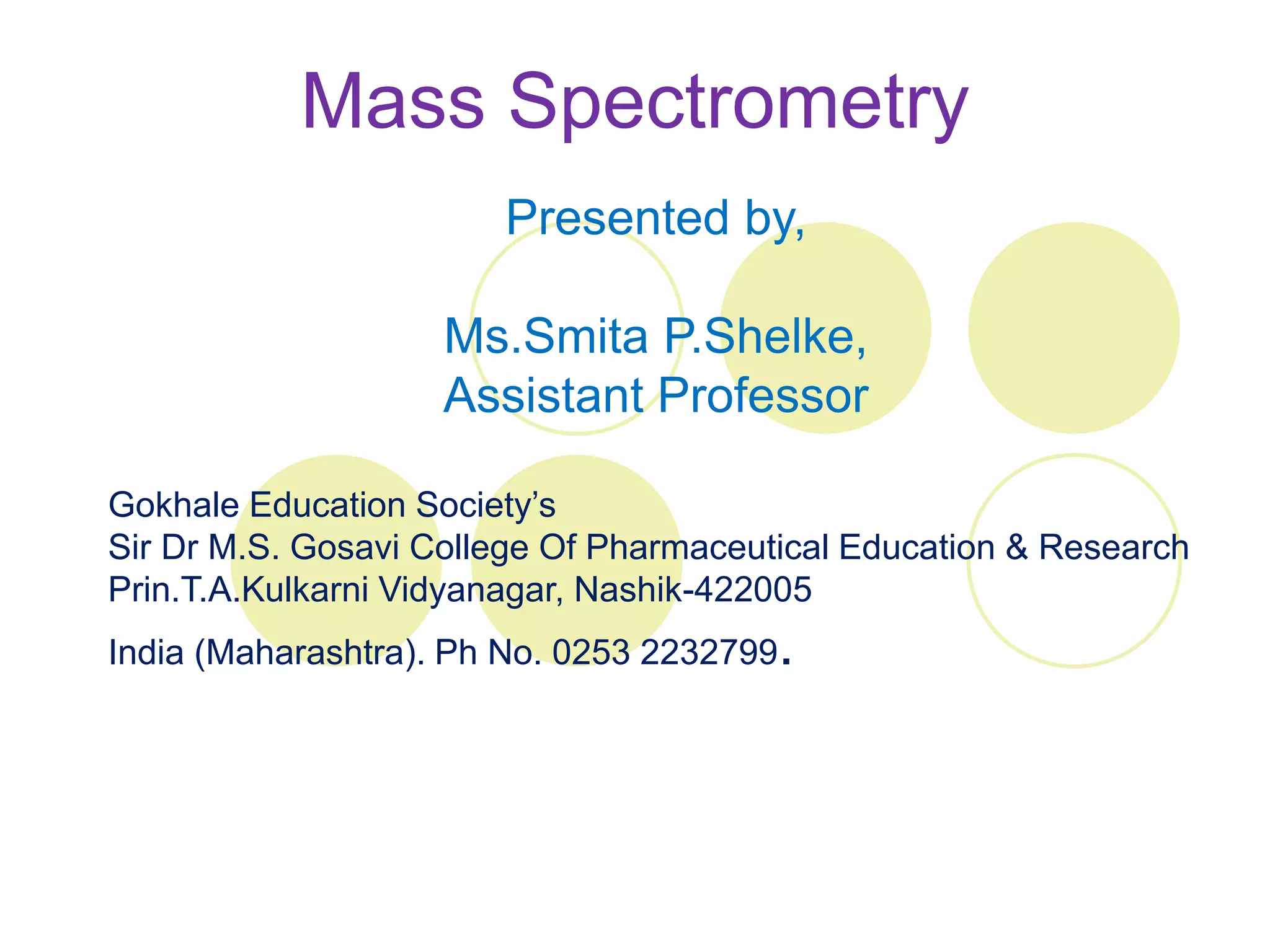 Presentation on mass spectroscopy | PPT