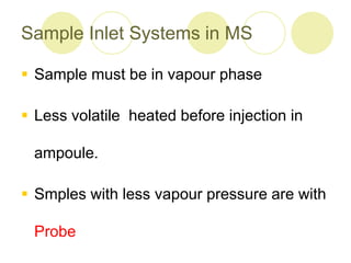 Presentation on mass spectroscopy | PPT