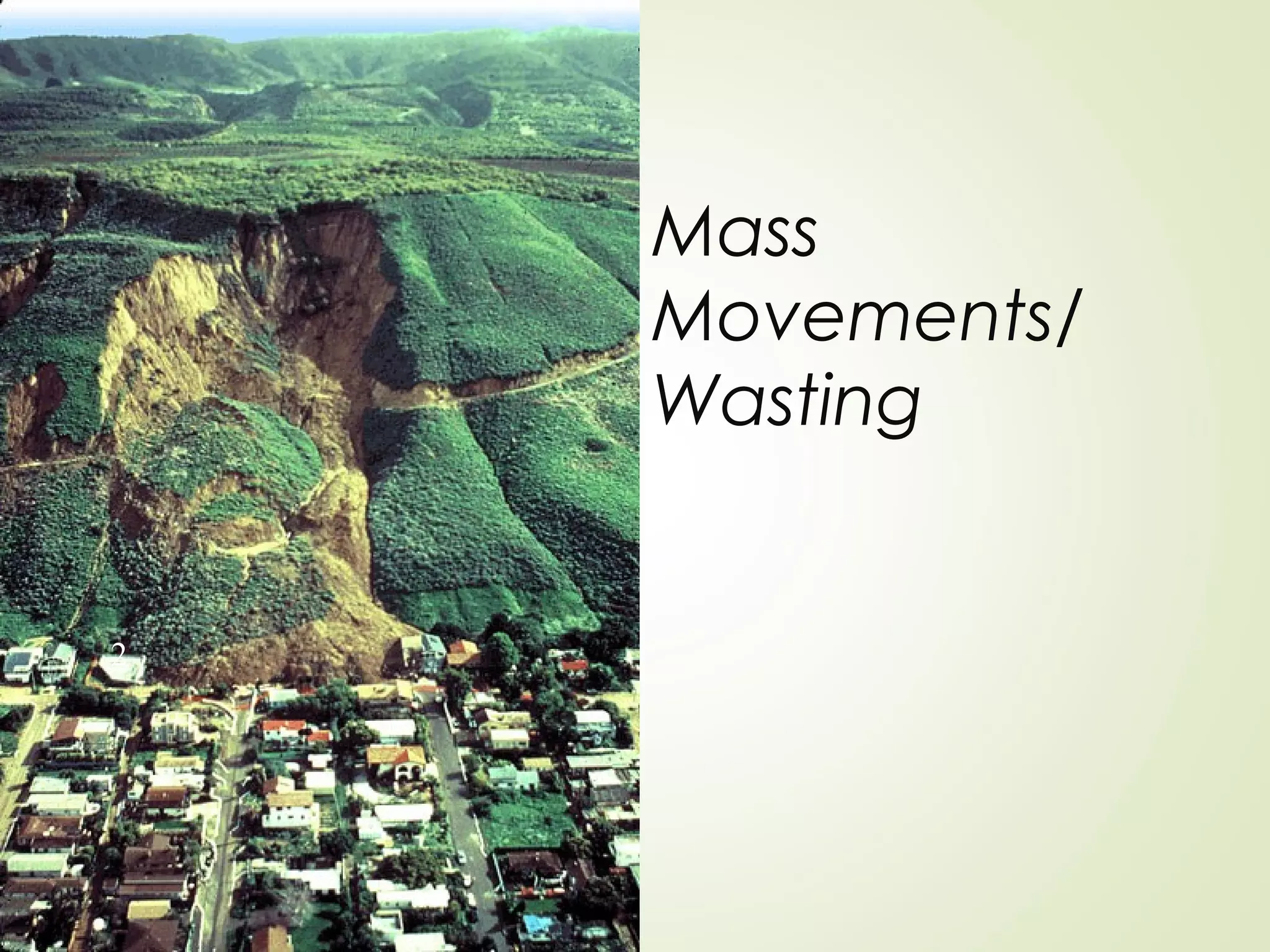 Presentation on mass wasting | PPT