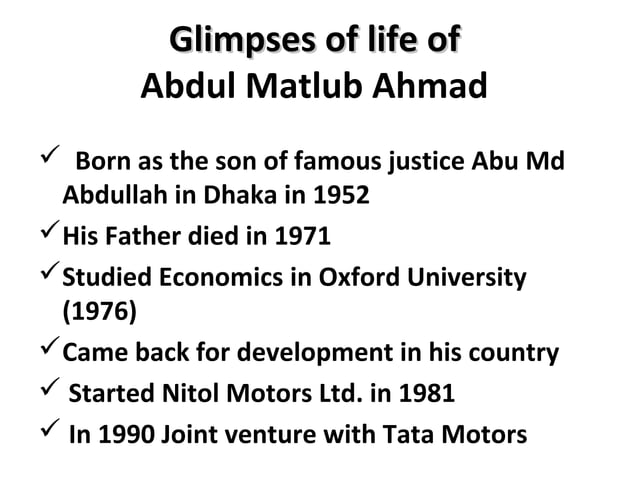 Presentation on Abdul Matlub Ahmad | PPT | Business | Business and Finance
