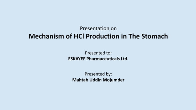 Presentation on the mechanism of HCl production in the stomach | PPTX ...