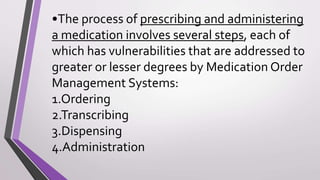 Presentation on medication order entry | PPTX