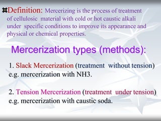 Presentation on mercerization | PPTX