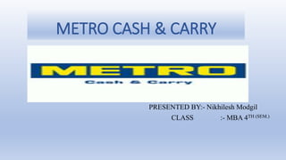 METRO CASH & CARRY | PPTX
