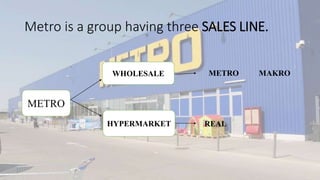 METRO CASH & CARRY | PPTX