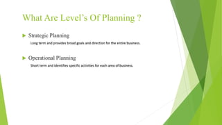 A Presentation On Planing & Organizing (Principles Of Management) | PPTX