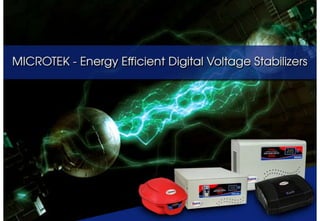 Microtek - Energy Efficient Digital Voltage Stabilizers | PPTX