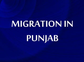 Presentation on migrate labour in punjab | PPT