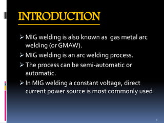 Presentation on mig welding | PPTX