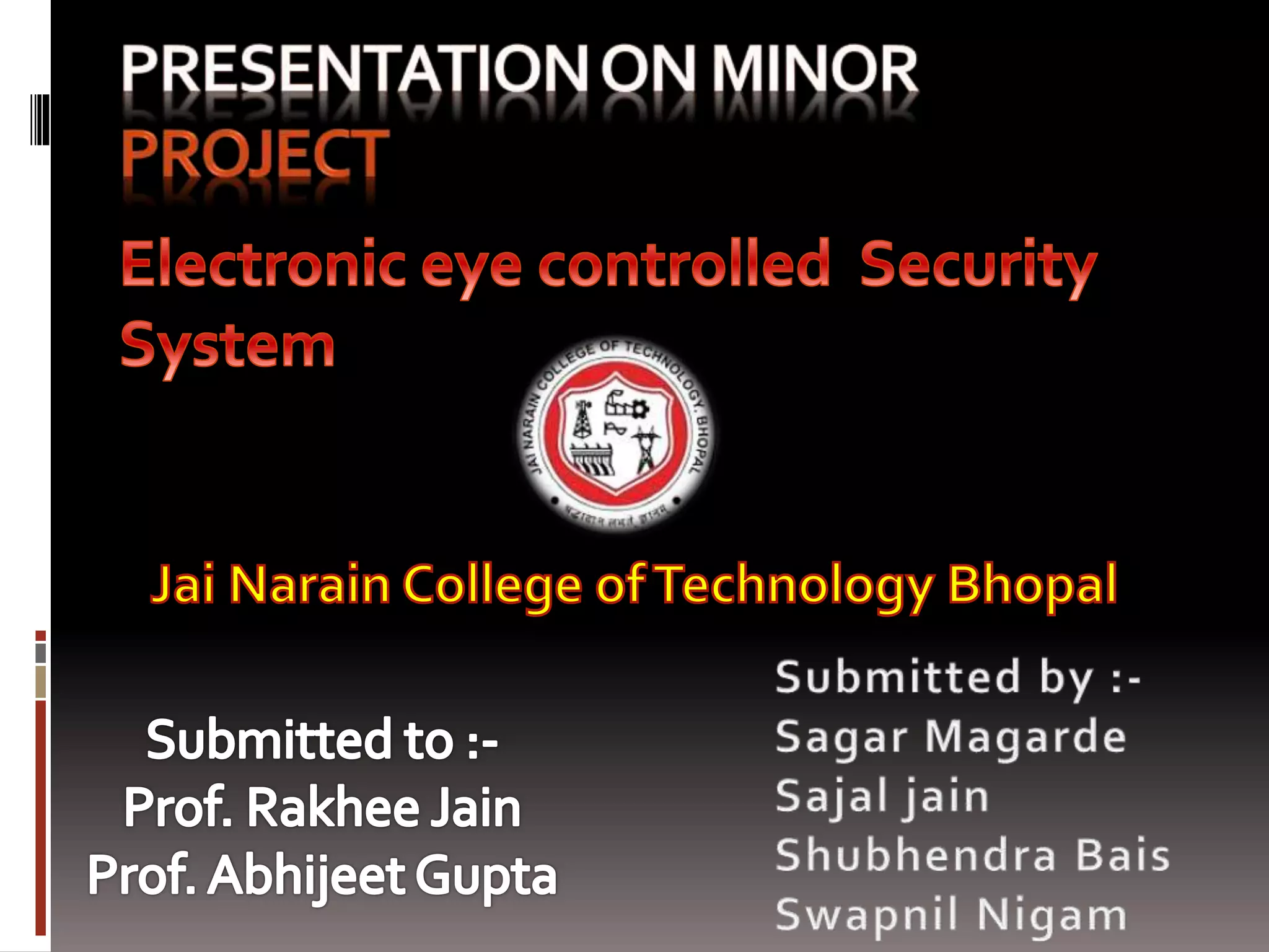 Presentation on Electronic Eye controlled Security System | PPTX