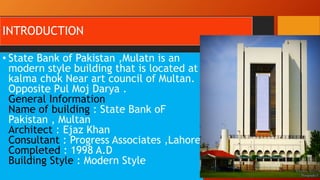 Presentation on modern building state bank of pakistan , multan | PPT