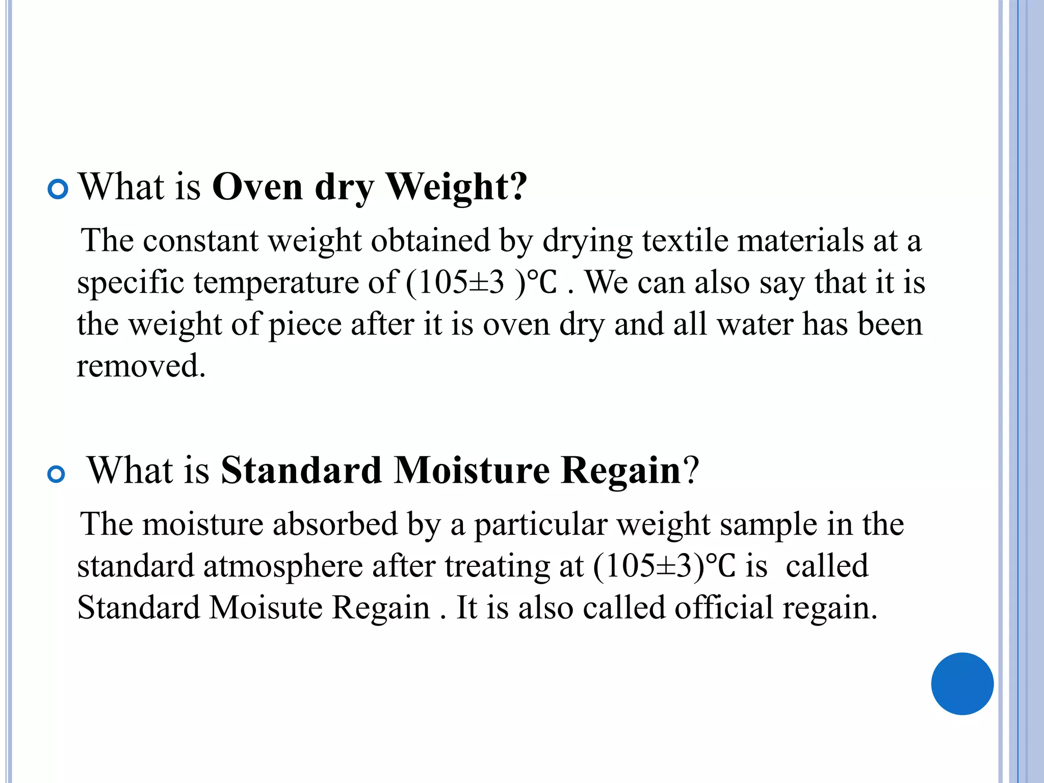 Moisture regain and moisture content | PPTX