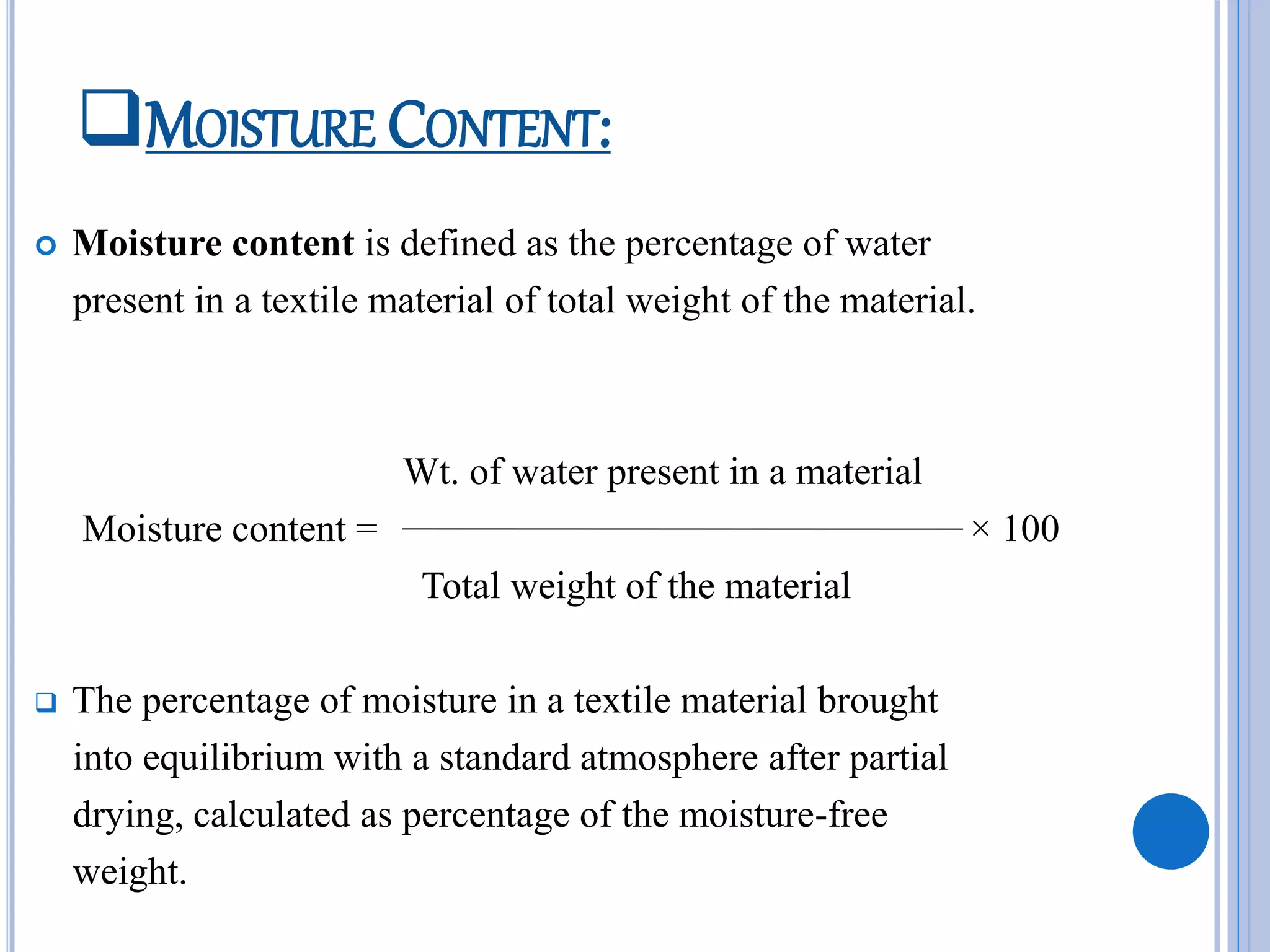 Moisture regain and moisture content | PPTX