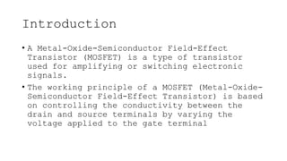 Presentation on MOSFET.pptx basic of mosfet in | PPTX