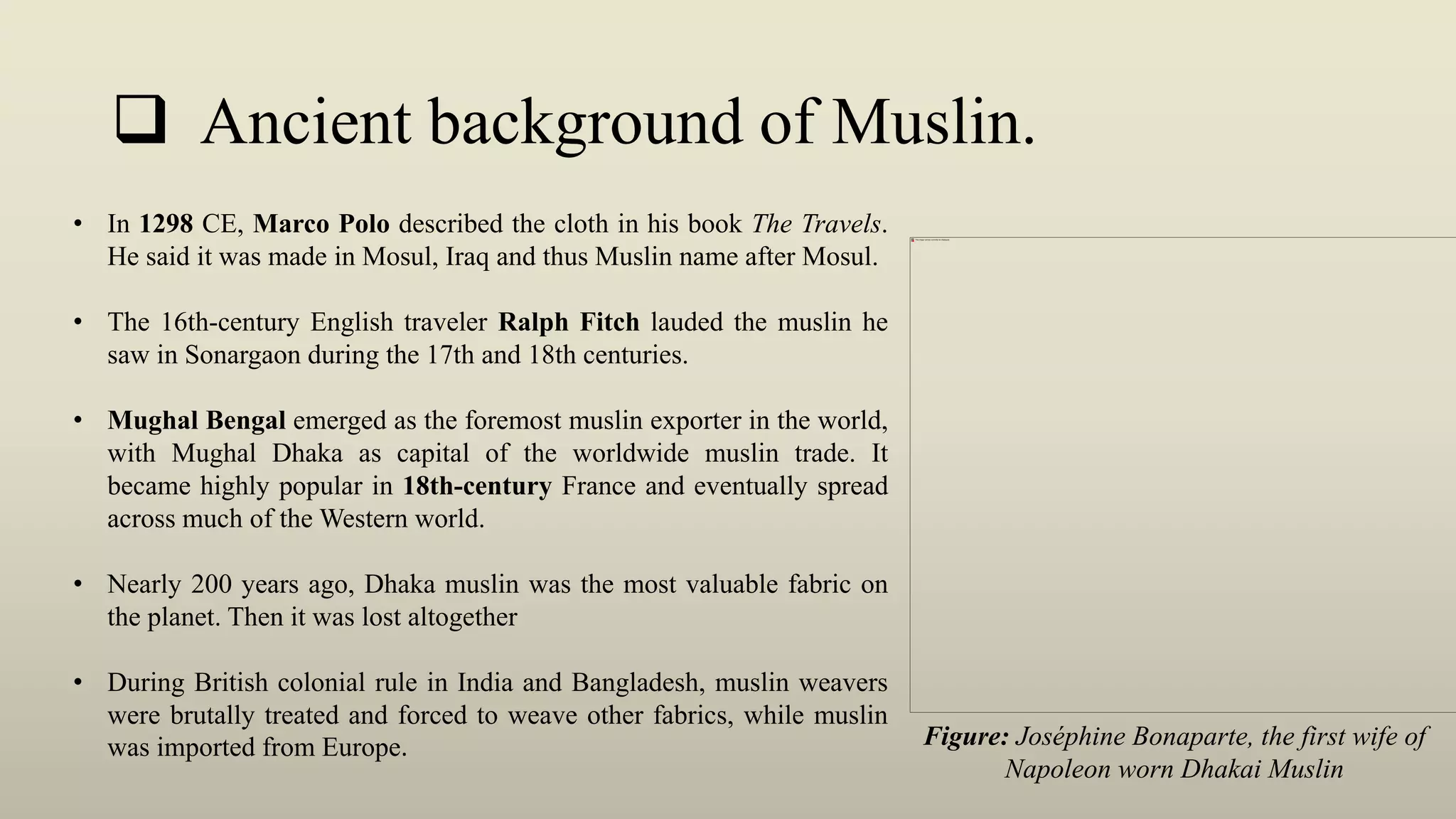 Muslin - An ancient fabric that no one knows how to make.pptx