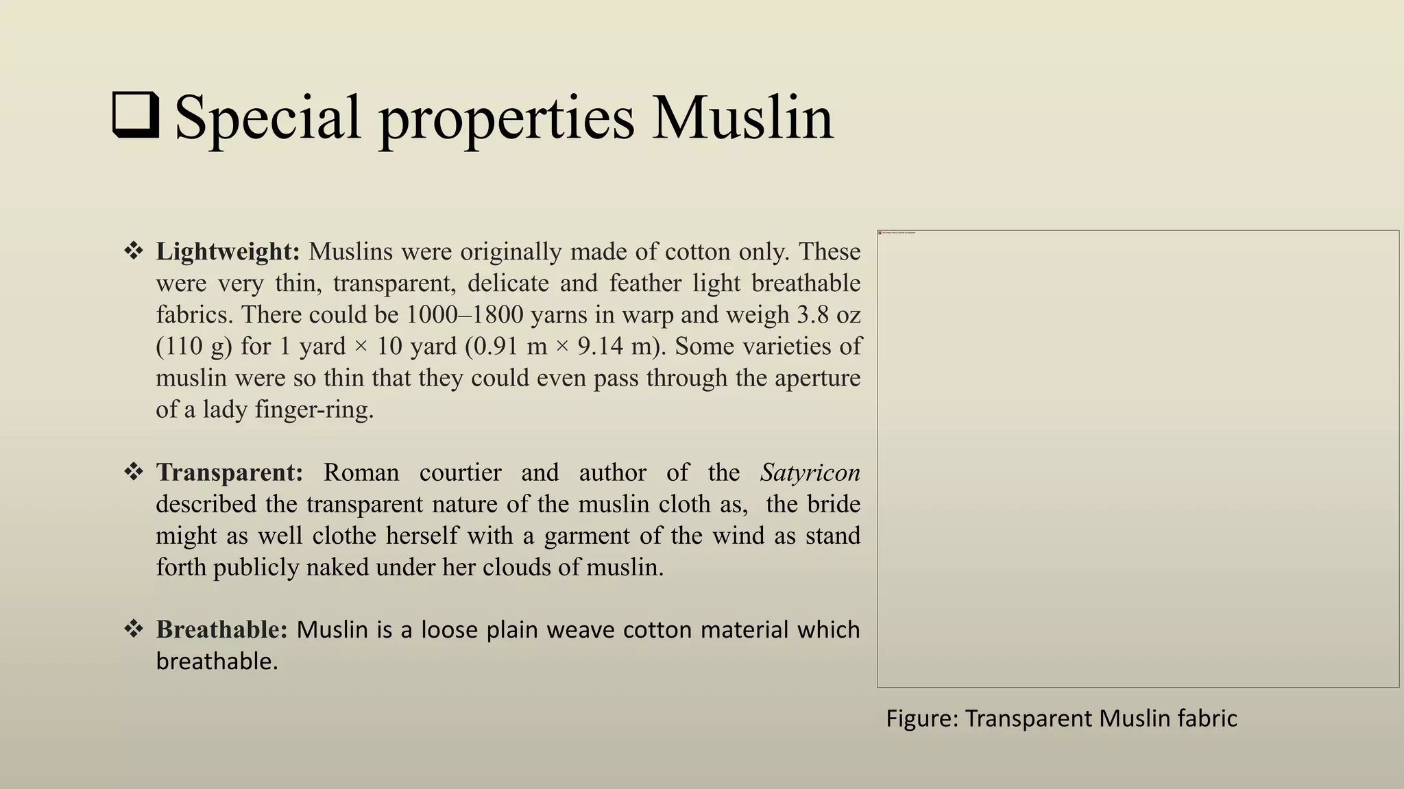 Muslin - An ancient fabric that no one knows how to make.pptx