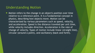 Comprehensive Presentation on Motion: Types, Concepts, and Measurements ...