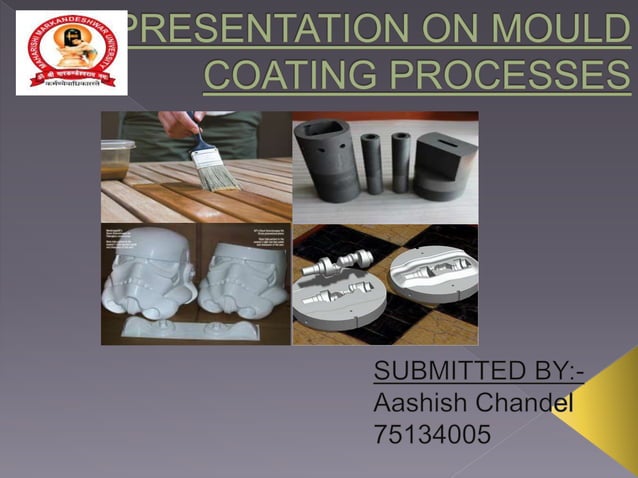 Presentation on mould coating processes | PPTX