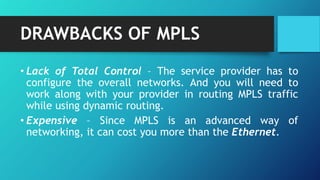 Presentation on MPLS (Multi Protocol Label Switching) | PPTX