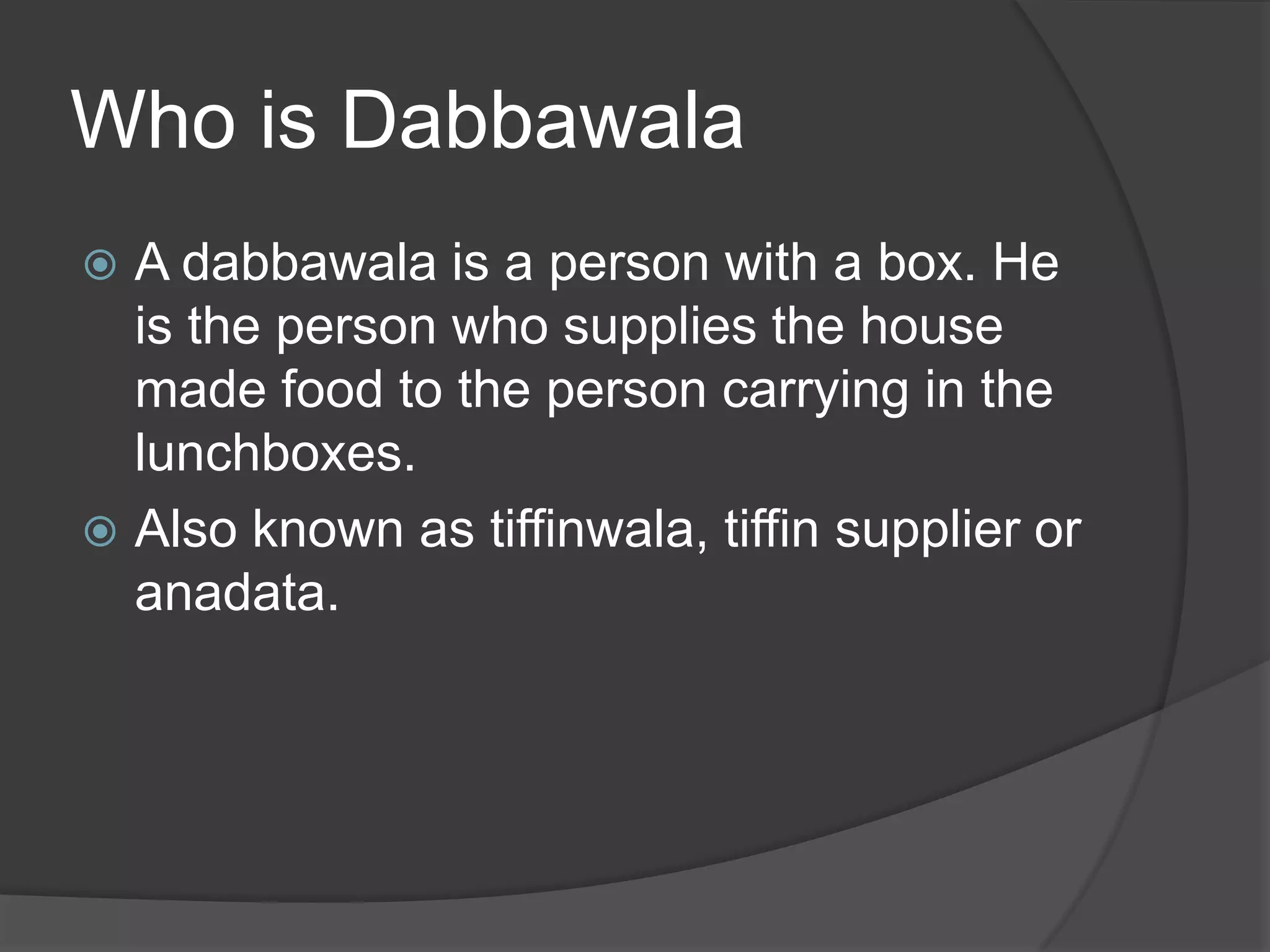 Presentation on mumbai dabbawala | PPTX