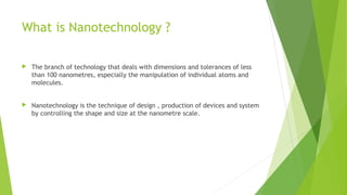 Presentation on nano technology | PPT