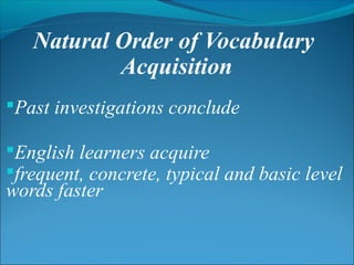 Natural Order of Vocabulary Acquisition | PPT