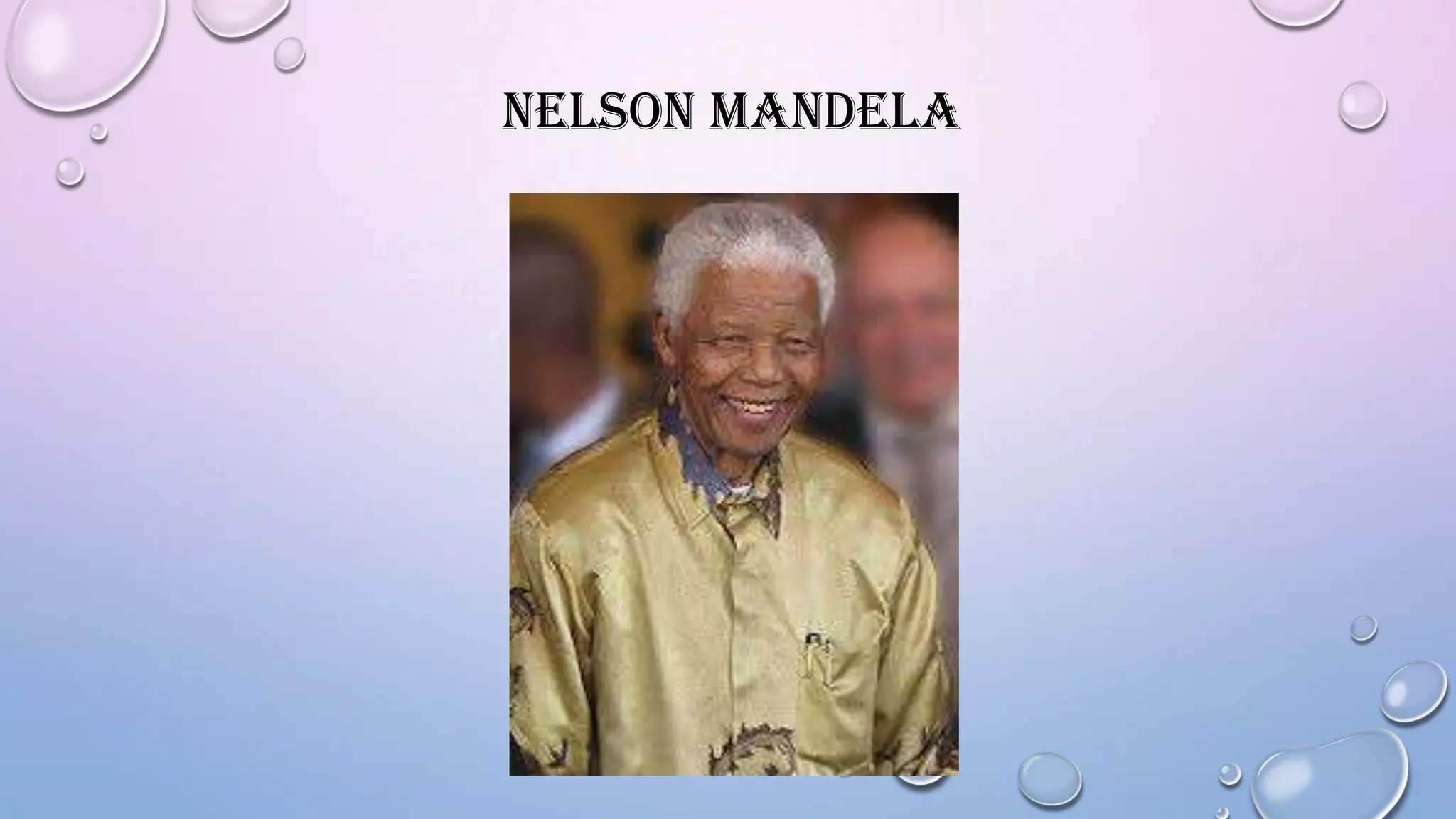 Presentation on nelson mandela | PPTX