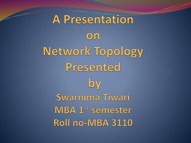 Presentation on network topology | PPTX | Computer Networking | Computing