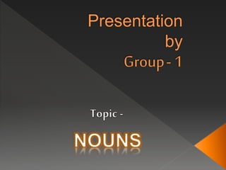 Presentation on Nouns, it's functions and types of Noun. | PPTX
