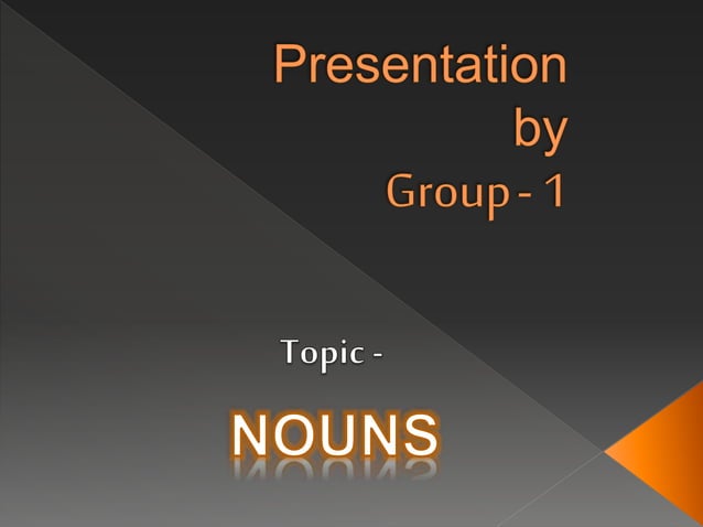 Presentation on Nouns, it's functions and types of Noun. | PPTX