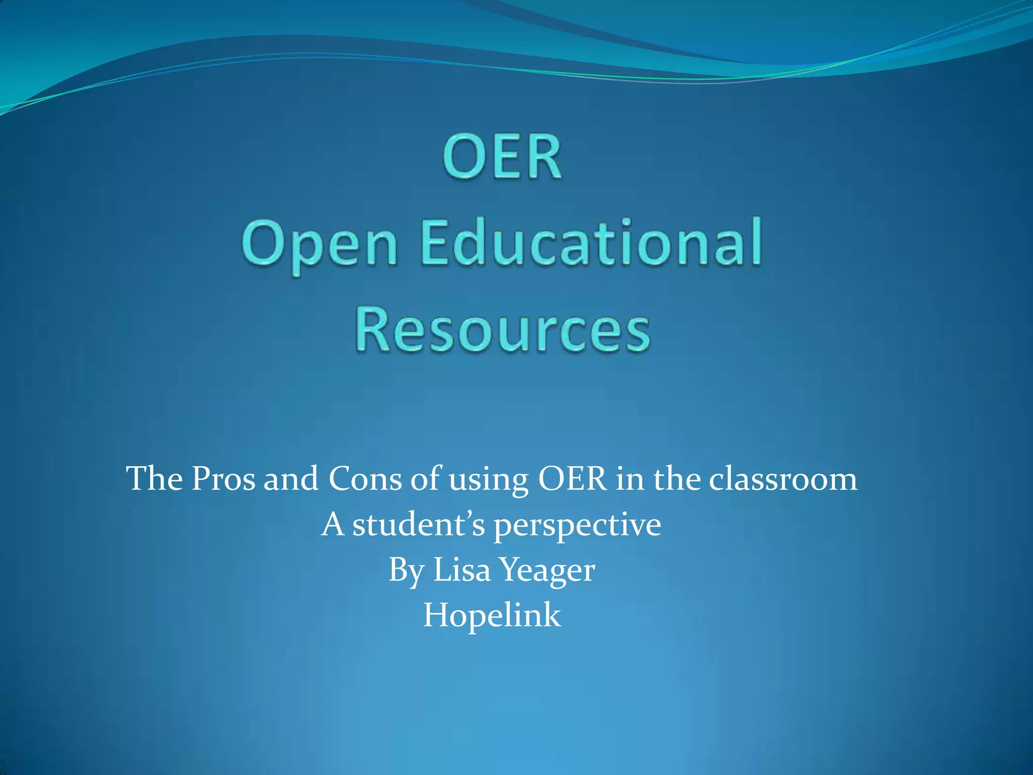Presentation on OER - a student perspective | PPTX