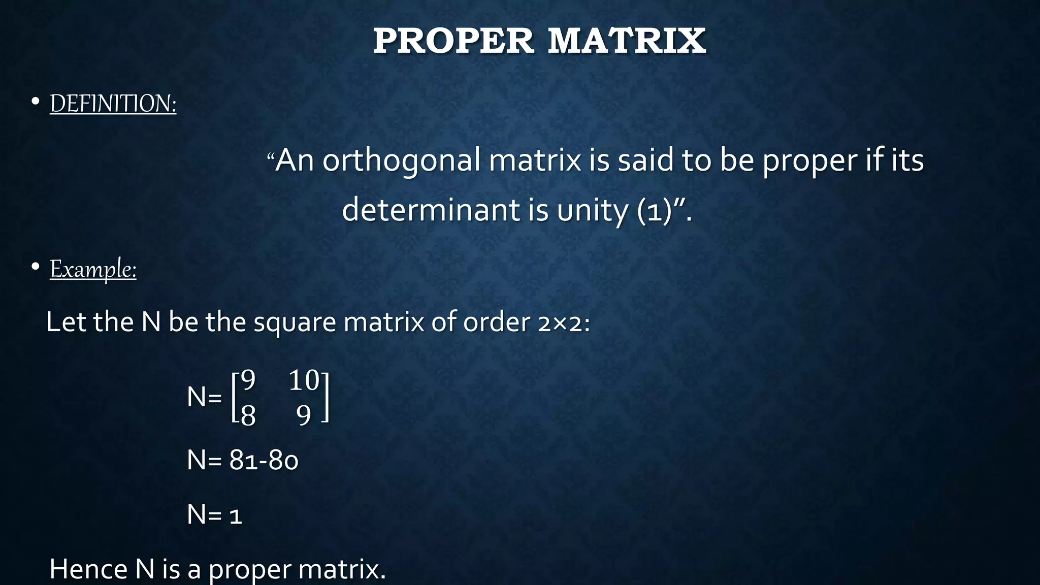 Orthogonal Matrices | PPTX | Physics | Science