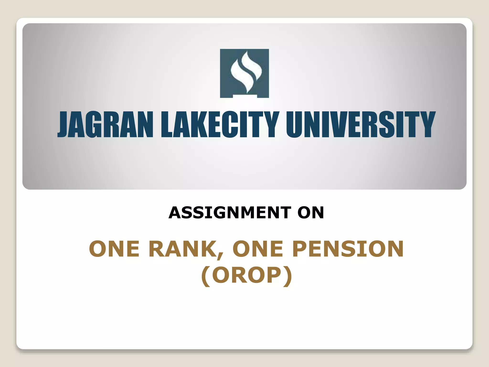 Presentation on one rank one pension | PPTX